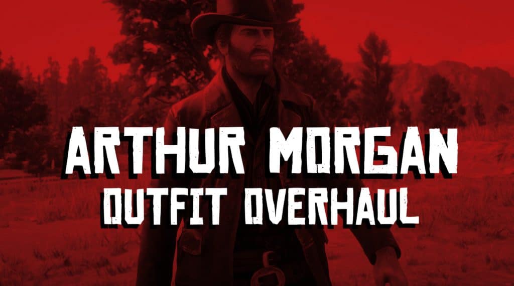 Arthur Morgan Outfit Overhaul - Red Dead Redemption 2 Mod